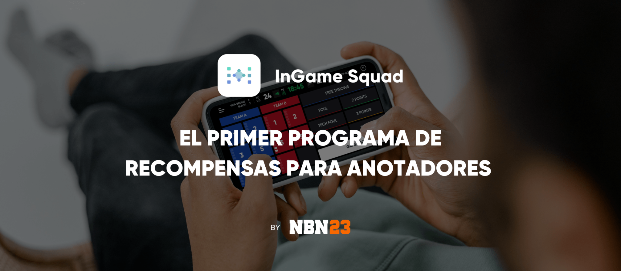 NBN23 lanza INGAME SQUAD, el primer programa de recompensas para ...